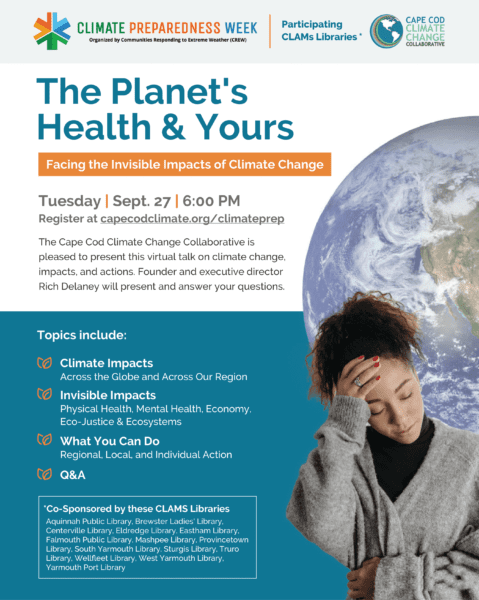 The Planet's Health & Yours | Facing the Invisible Impacts of Climate Change | Cape Cod Climate ...