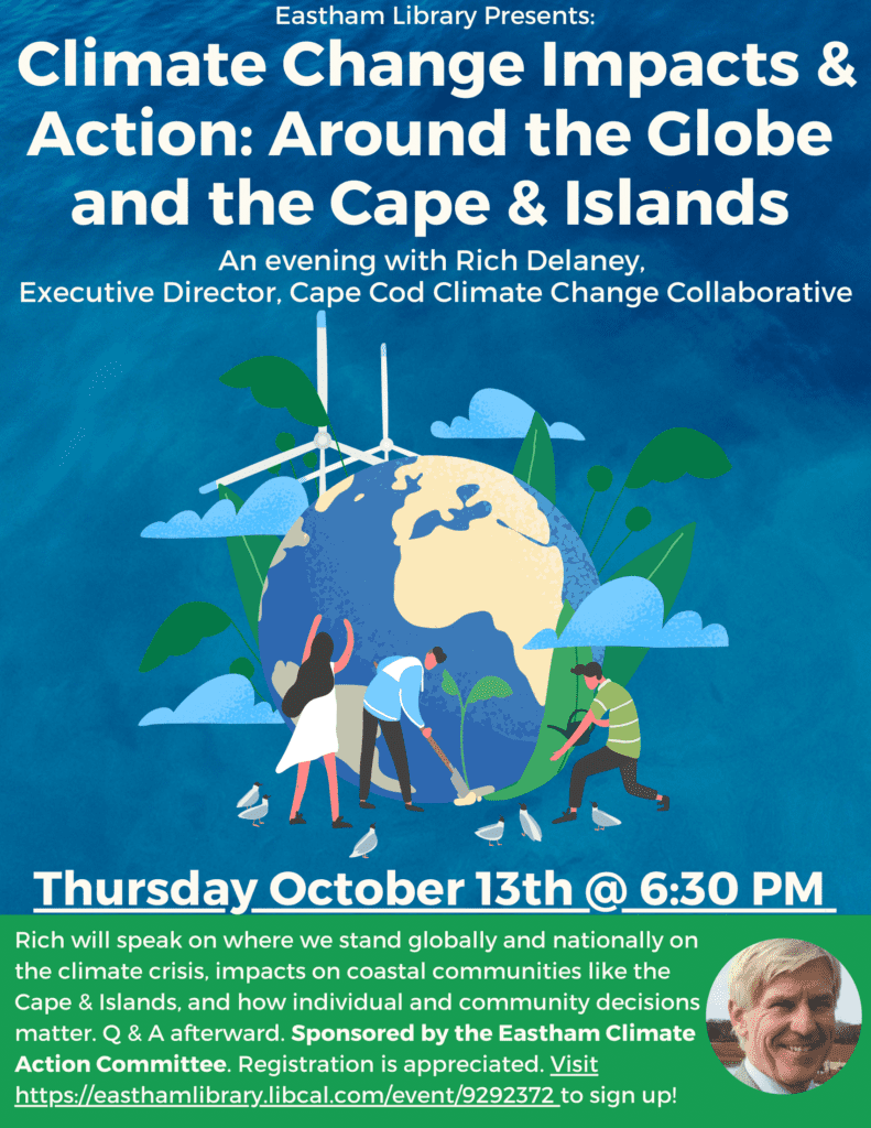 Climate Change Impacts & Action: Around the Globe and the Cape & Islands | Cape Cod Climate ...